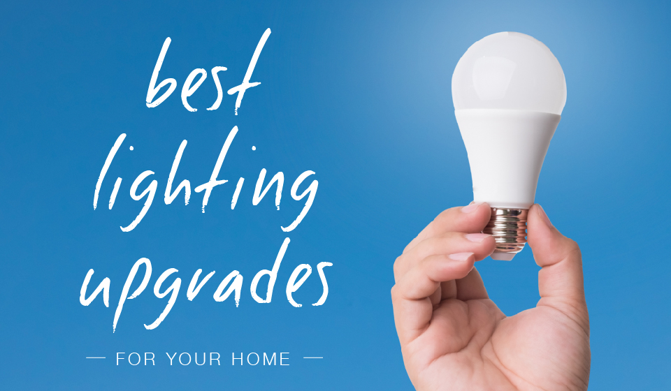 Lighting Upgrades That's Best for Your Home - Wire Craft